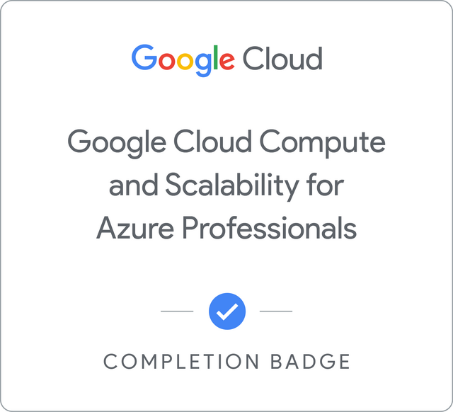 Google Cloud Compute and Scalability for Azure Professionals | Google ... Google Cloud Compute and Scalability for Azure Professionals | Google ...